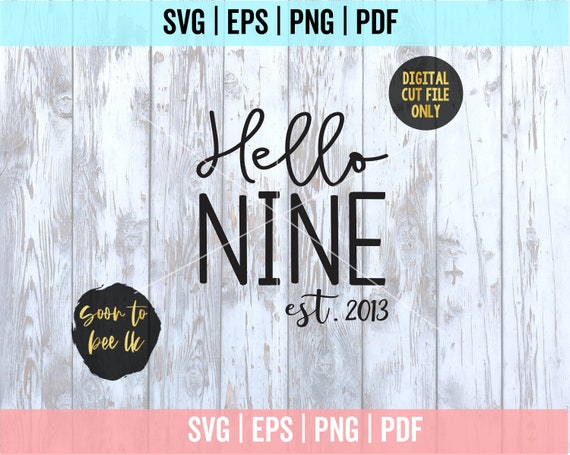 Hello Nine SVG 9th Birthday SVG 9th Birthday Shirt Cut File | Etsy