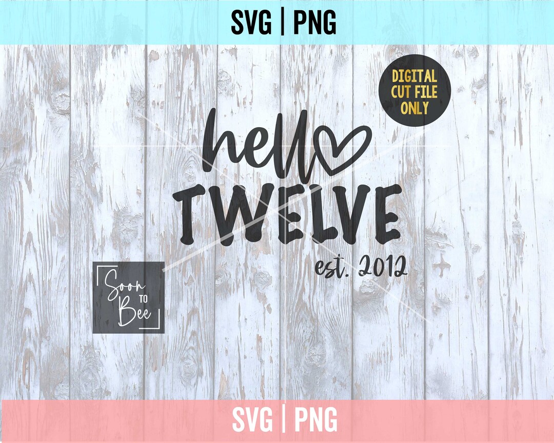 12th Birthday SVG, 12th Birthday Shirt PNG, Pre Teen Svg, Twelve ...