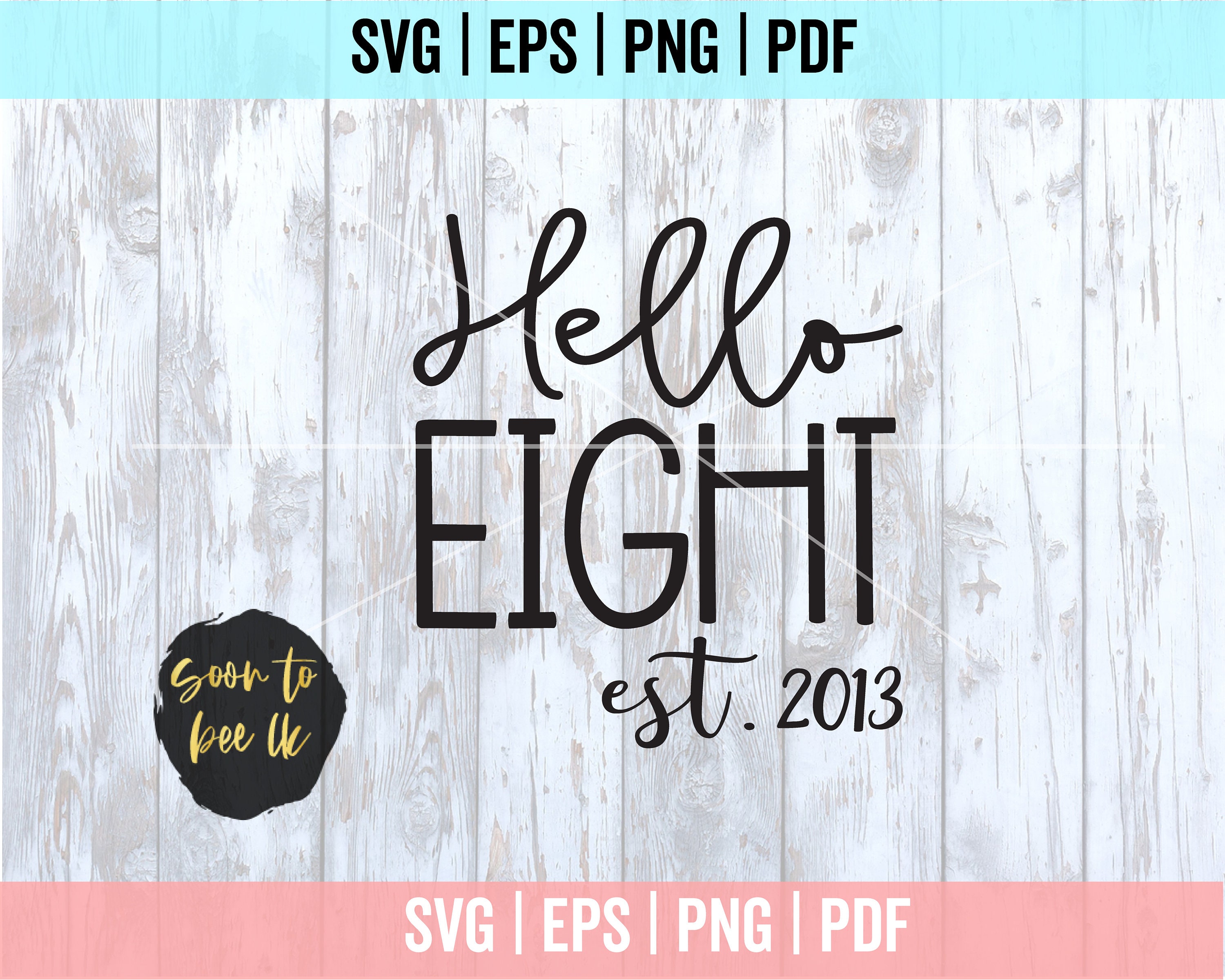 8th birthday svg Hello Eight SVG Hello 8 SVG Eighth | Etsy