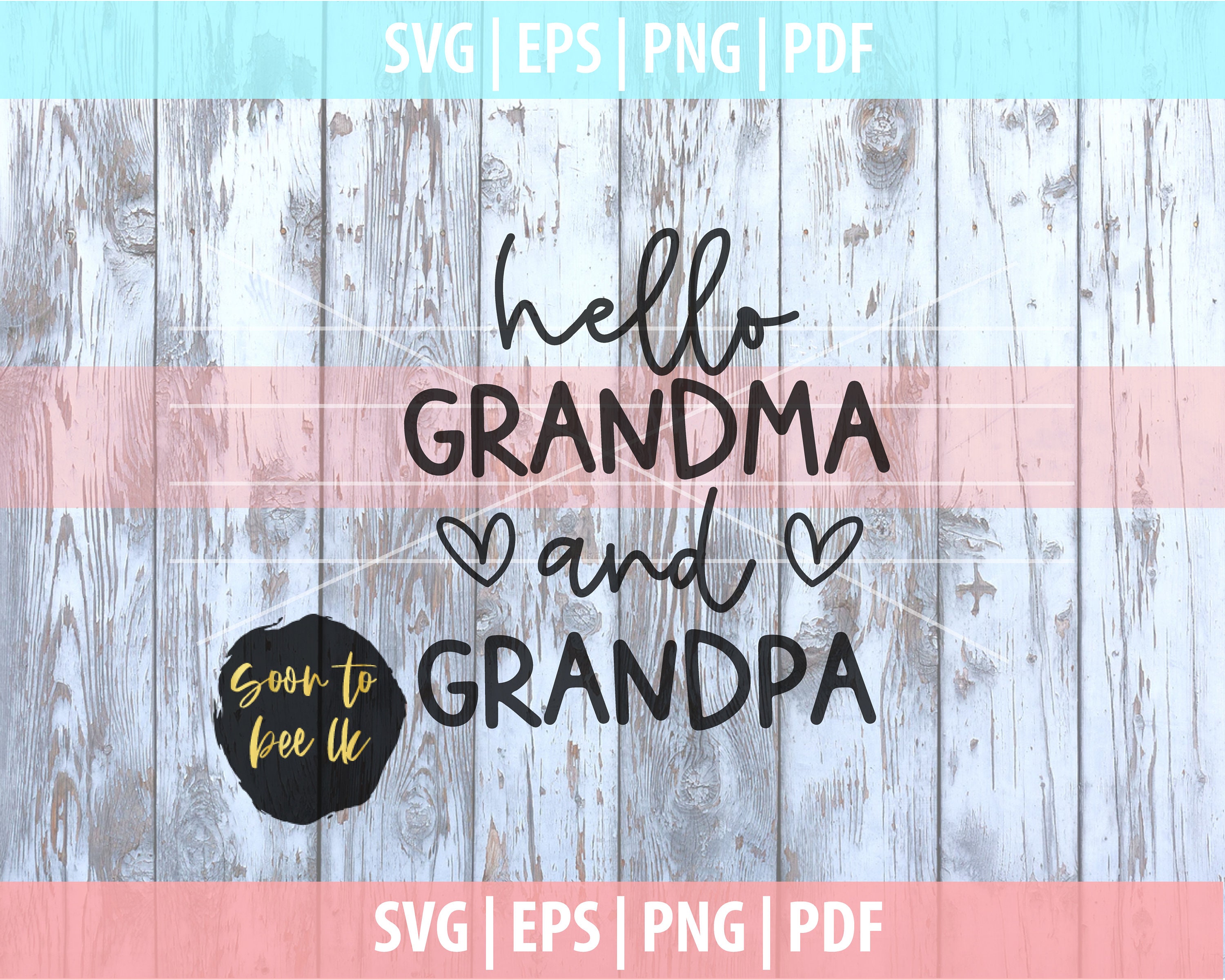 Hello Grandma and Grandpa Svg - Grandma's Baby Svg for Cricut - Grandma ...