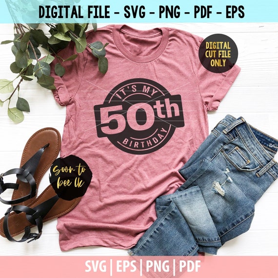 50th SVG Cut File for 50th Birthday 50th Birthday Svg - Etsy