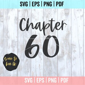 60th Birthday Svg Chapter 60 Svg for 60th Birthday Sixty and - Etsy