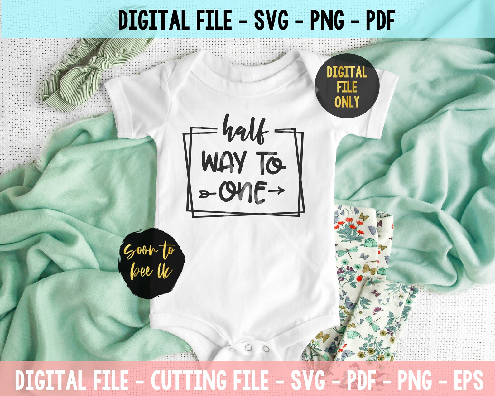 Halfway to One, Half Way to One Svg, Half Birthday Svg, Half Svg, Baby ...