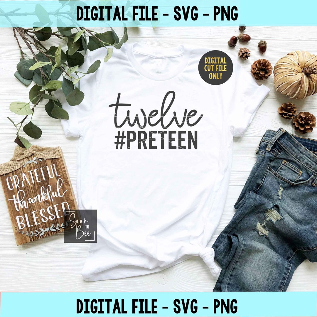 12th Birthday Shirt Svg, Twelve Svg, 12 Birthday, Preteen Svg, Turning ...