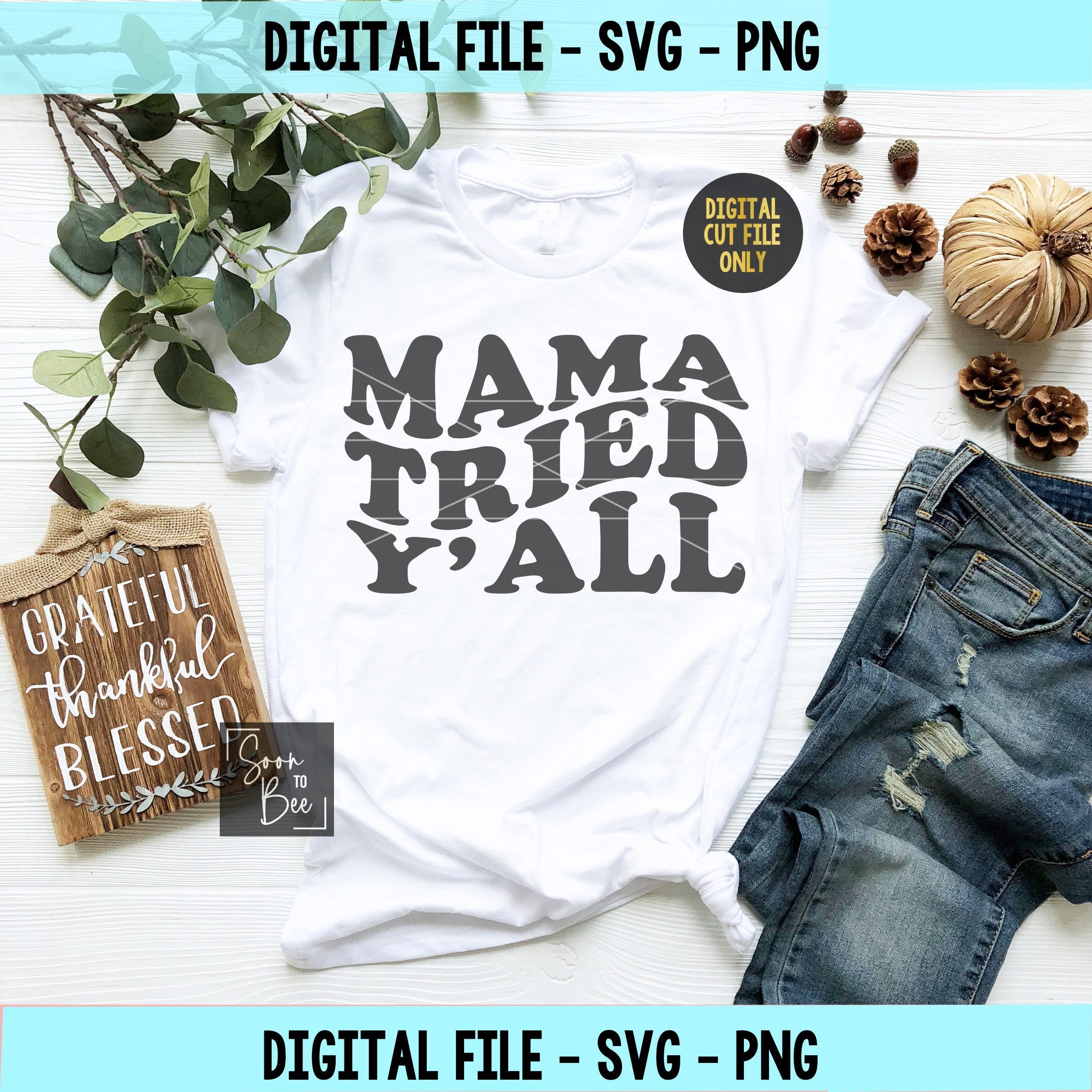 Mama Tried SVG Mama PNG File Western Ranch SVG Wavy Text - Etsy