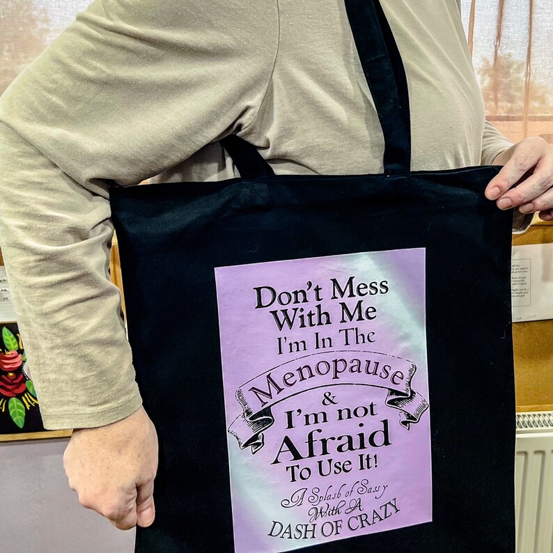 Fun Menopause Warning Tote Bags in Two Designs Available in Black or ...