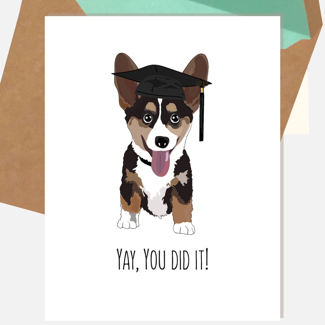 Tri-color Corgi Graduation Card | Congrats Grad | Yay, You Did It! - Etsy