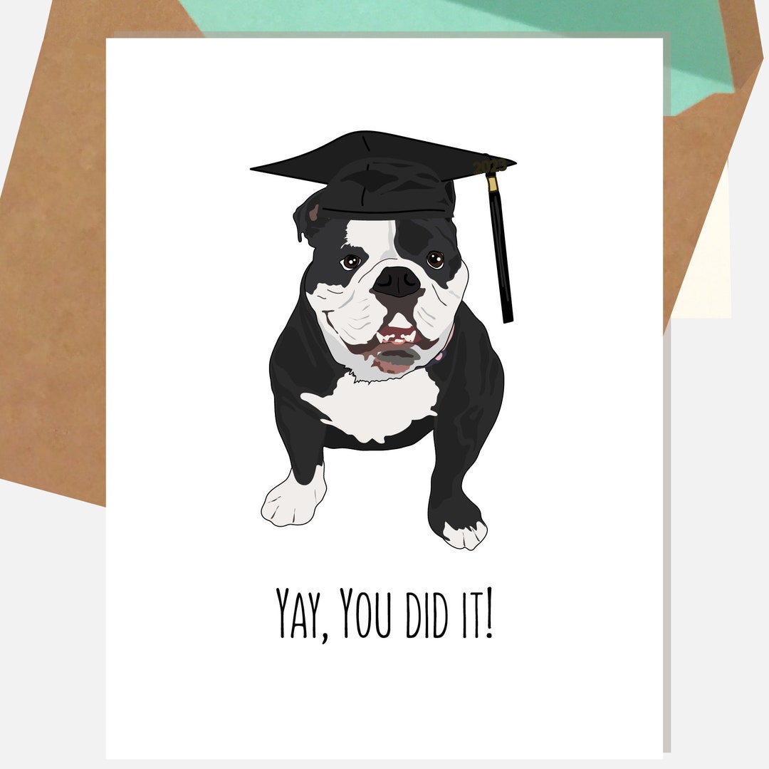 English Bulldog Dog Graduation Card Yay, You Did It Congrats 2023 Grad ...