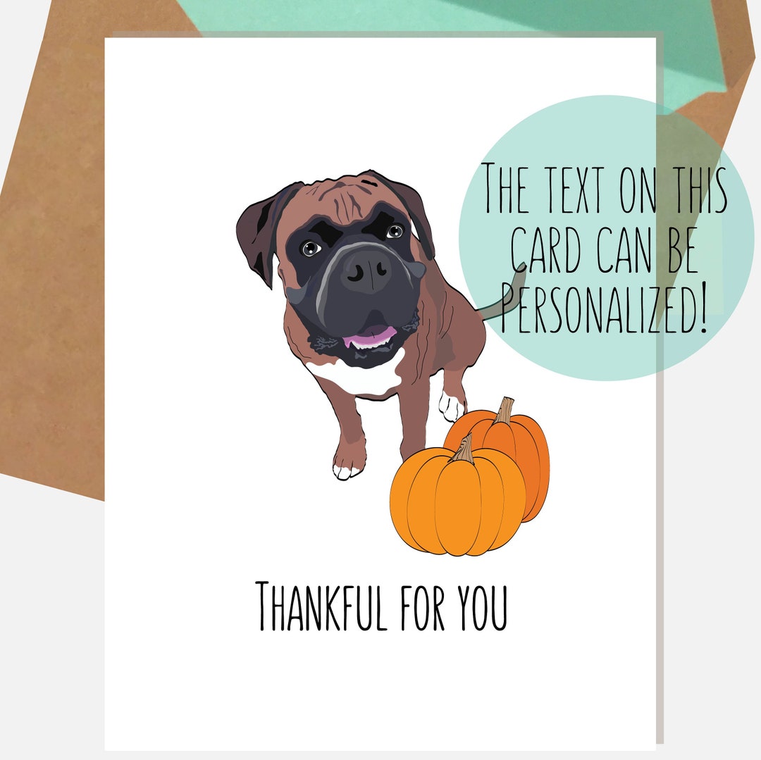 Boxer Thanksgiving Card | Thankful for You! | Dog Lover Gifts - Etsy