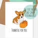 Corgi Card Dog Thanksgiving Cards Thankful for You - Etsy