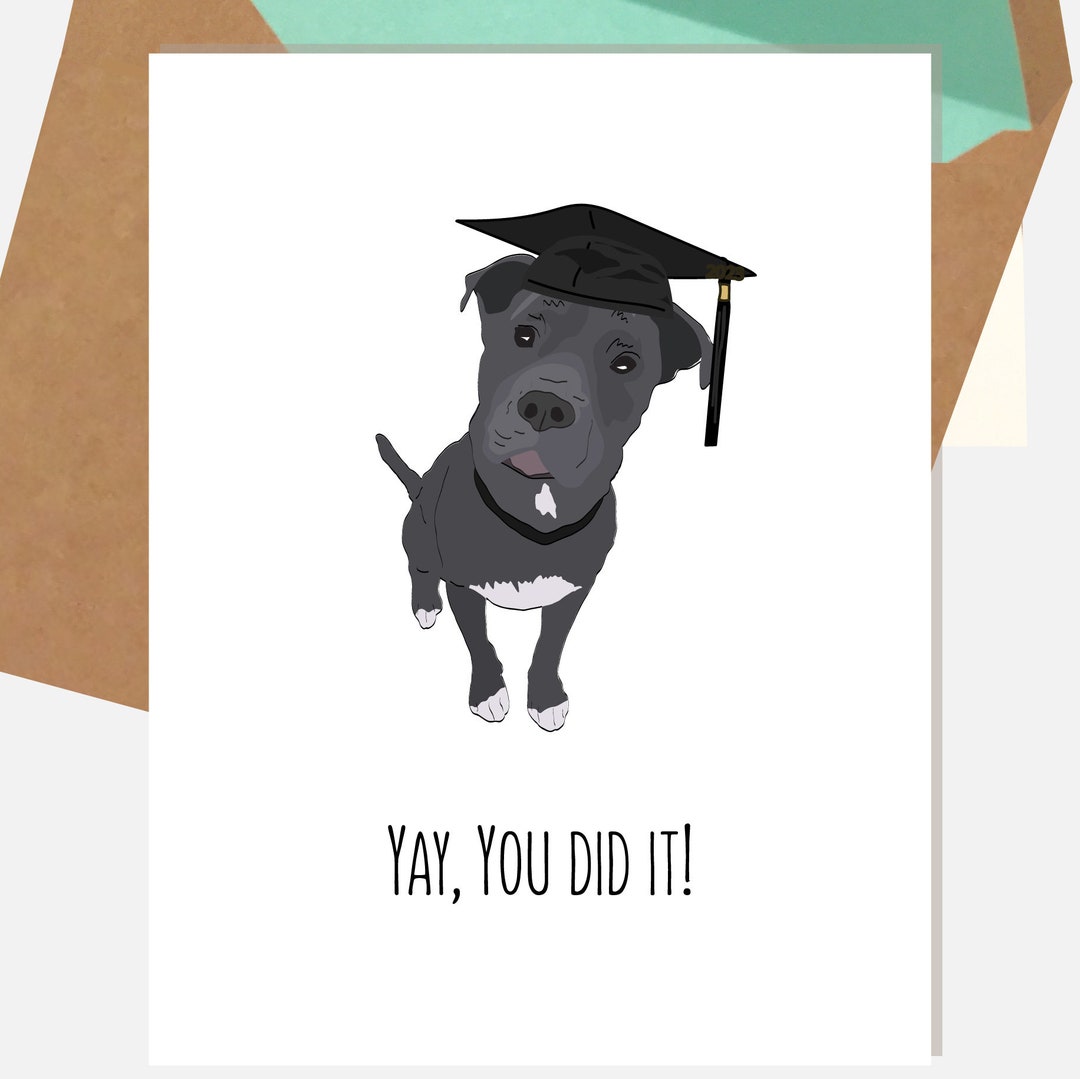 Pitbull Graduation Card | Congrats 2023 Grad | Yay, You Did It! - Etsy