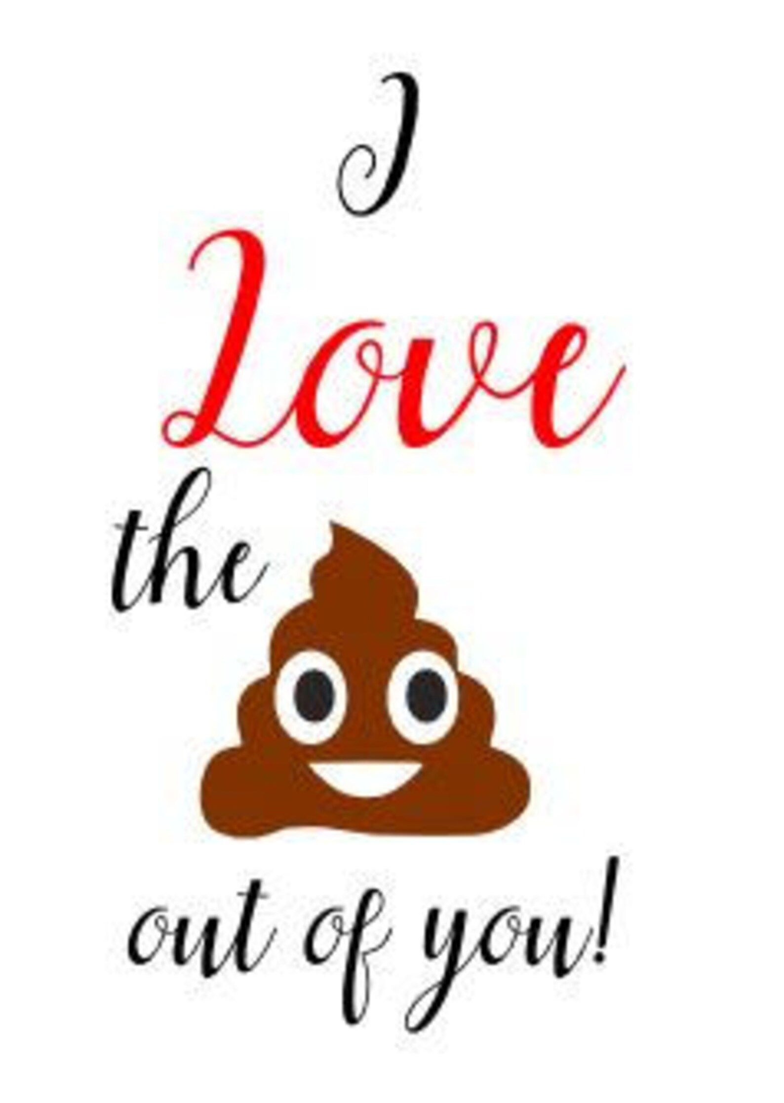 I love the Crap out of you SVG Valentines Instant Download | Etsy