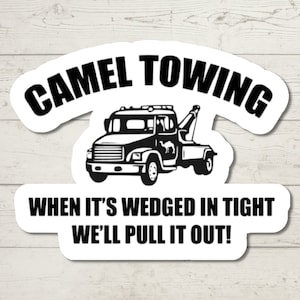 Camel Towing Sticker, Adult Humor, Water Resistant Sticker, Sarcastic ...