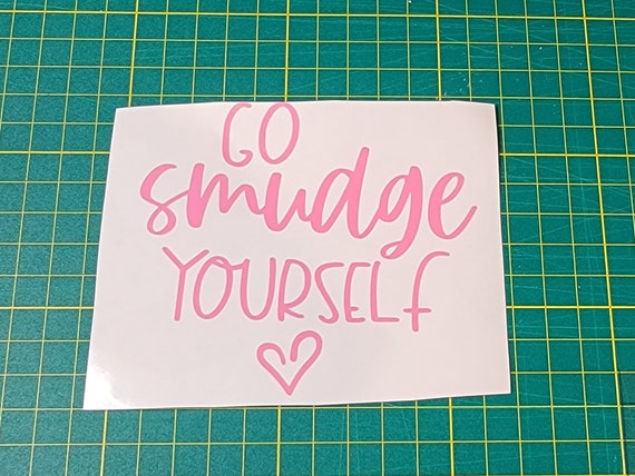 Go Smudge Yourself Decal Funny Cat Decal Car Decal Bumper - Etsy