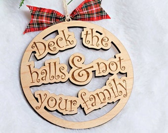 Deck the Halls and Not Your Family SVG Digital Download, Decks the ...