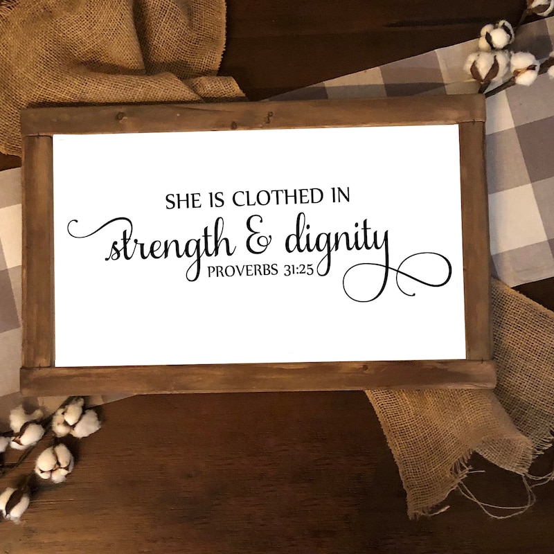 She is Clothed in Dignity Sign - Etsy