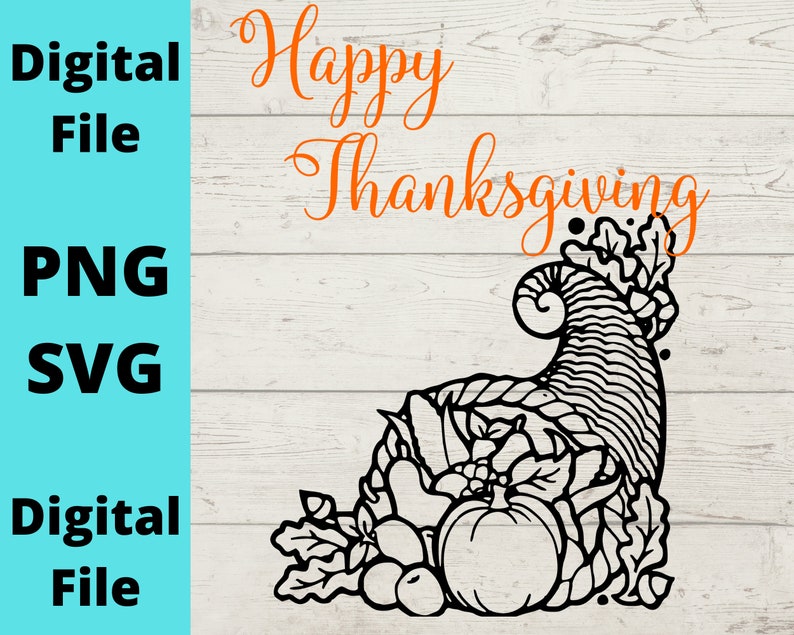 Thanksgiving Cornucopia SVG, Happy Thanksgiving, HTV, Vinyl, Cutting ...