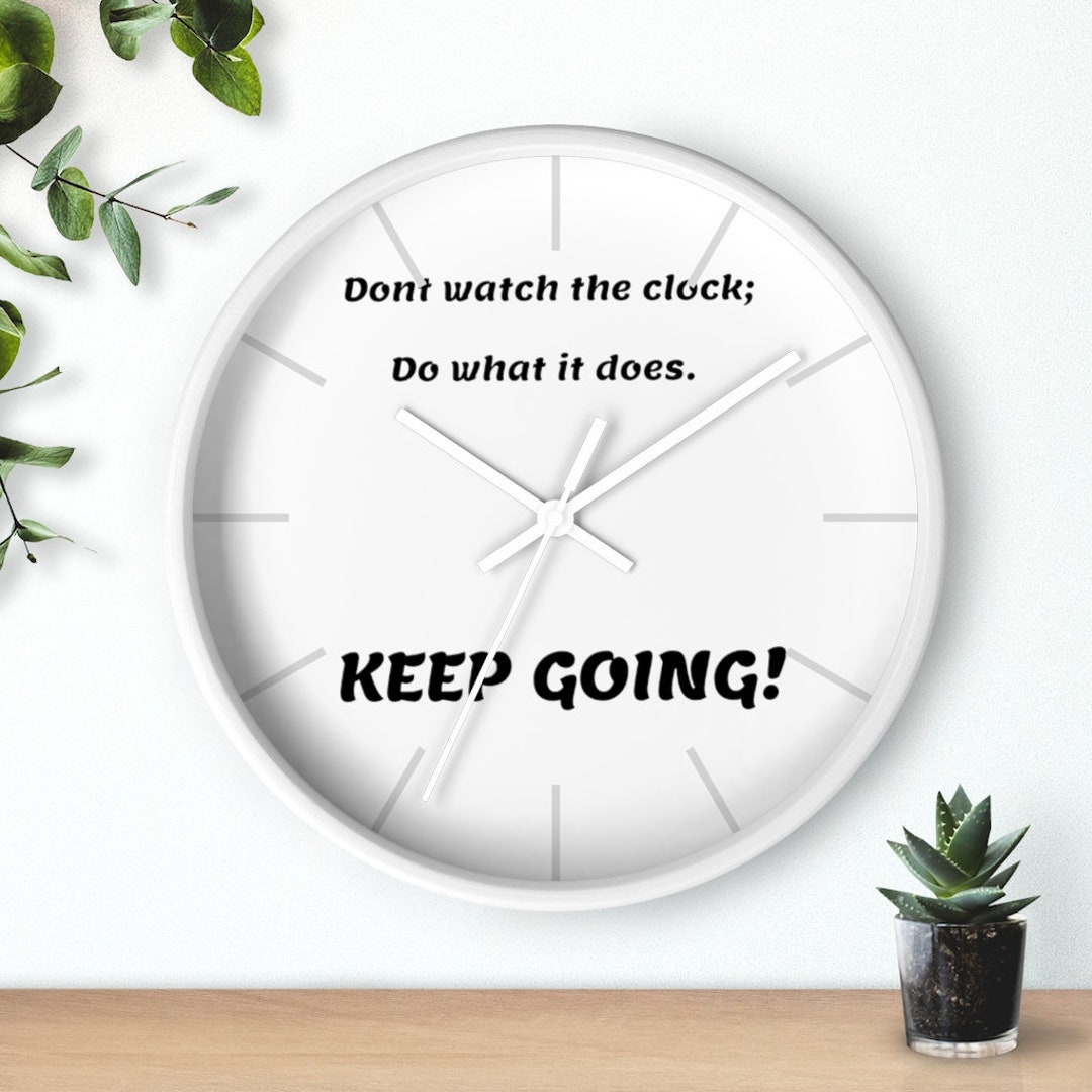Dont Watch the Clock Wall Clock - Etsy