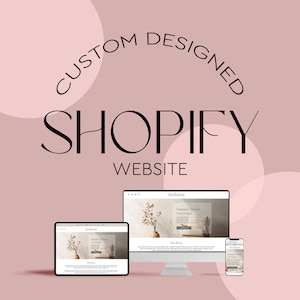 Shopify Website Design and Development, Shopify Theme Custom, Unique Shopify Store Design and ...