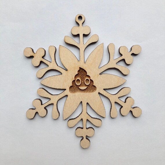 Sht Happens Poopflake Poop Snowflake Wooden Engraved | Etsy