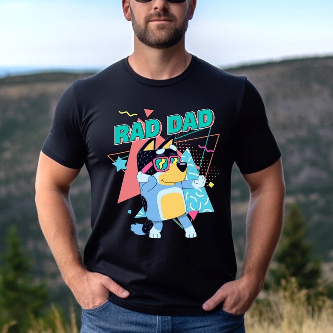 Bluey Bandit Dad Shirt, Bluey Dad Rad Family Sweatshirt, Bluey Family ...