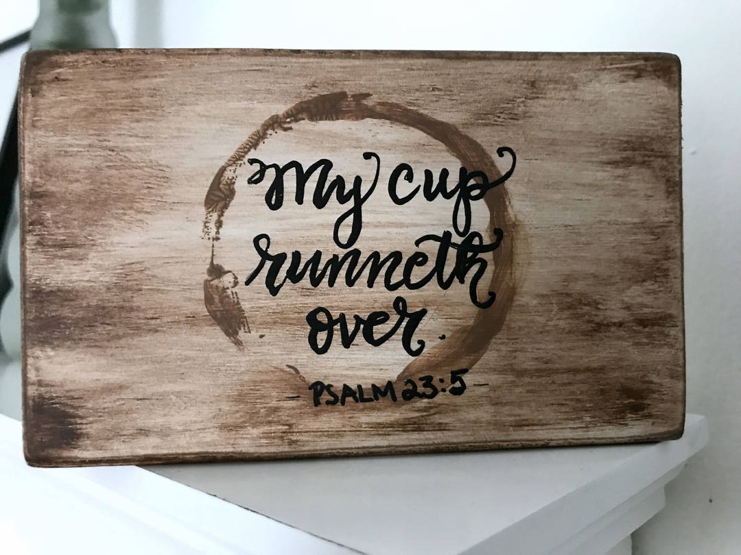 Small Wood Sign: My Cup Runneth Over. Coffee Lover Gift /hand Painted ...