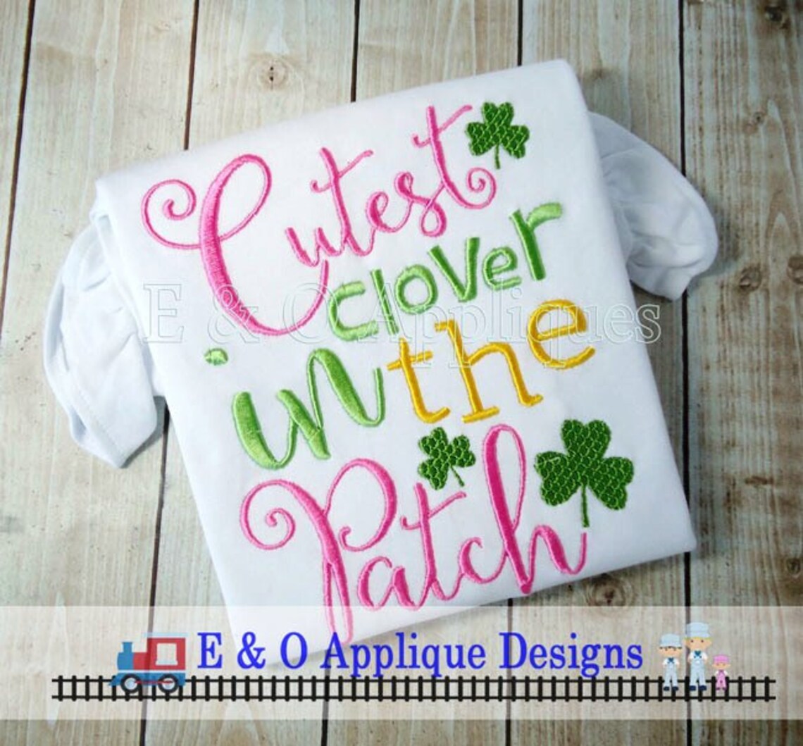 Cutest Clover in the Patch Embroidery Design - St Patrick's Embroidery ...