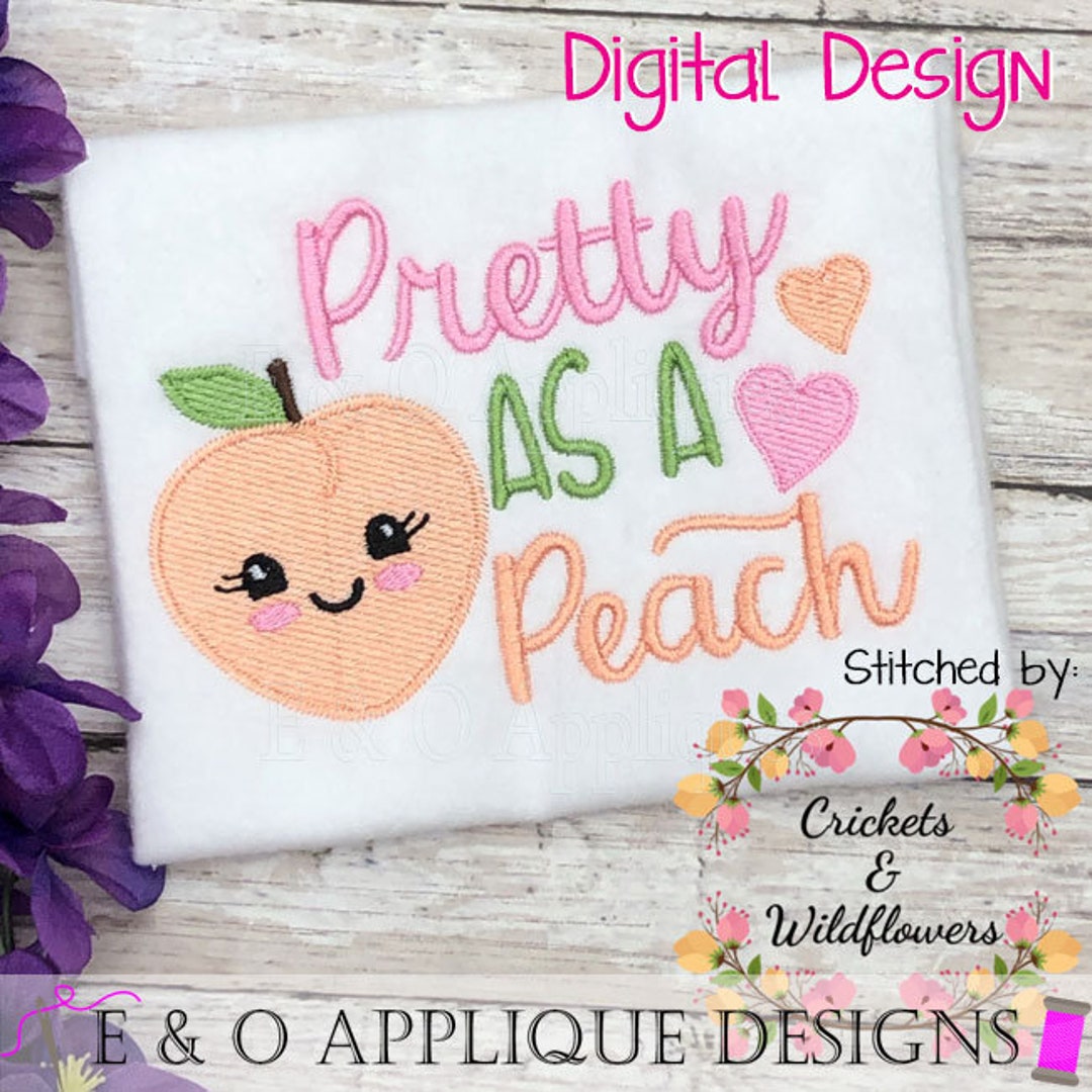 Pretty as A Peach Machine Embroidery Design - Peach Embroidery Design ...