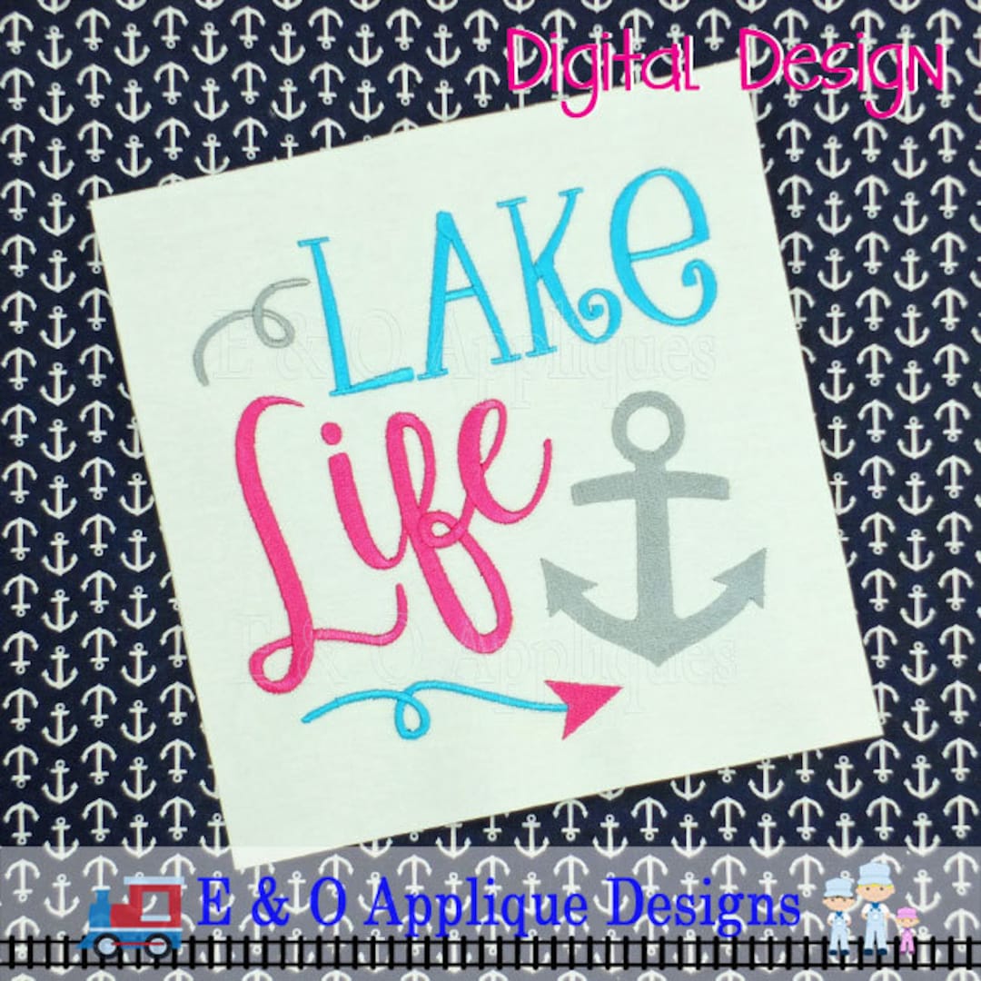 Lake Life Embroidery Design - Lake Embroidery Design - Lake Saying ...