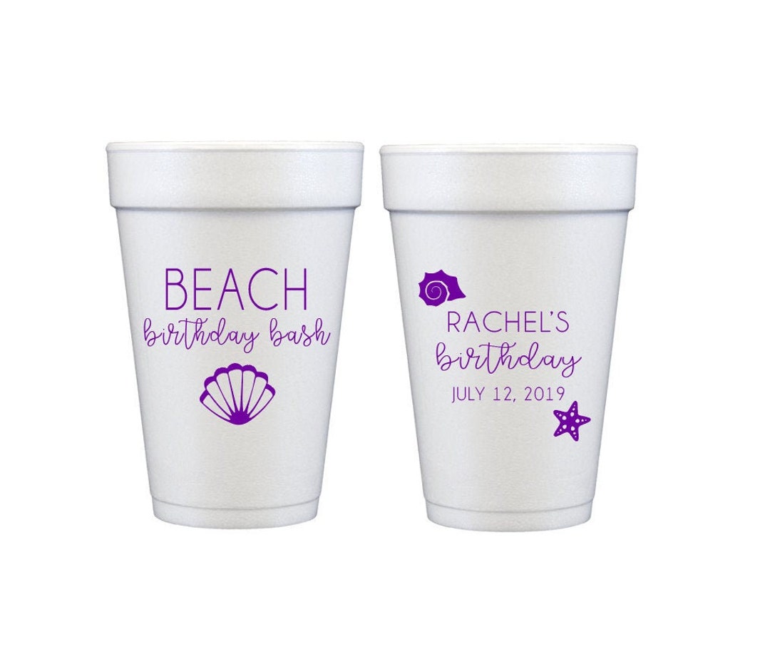 Beach Birthday Cups, Personalized Birthday Cups, Personalized Foam Cups ...