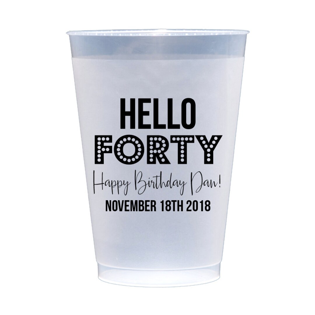 Hello 40 Cups, 40th Birthday Cups, Personalized Birthday Cups ...