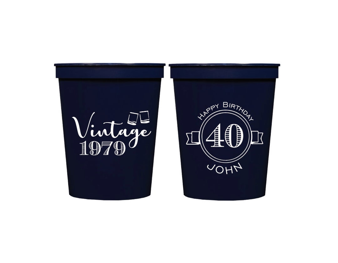 40th Birthday Cups, Guys Birthday Party Cups, Male Birthday Cup ...