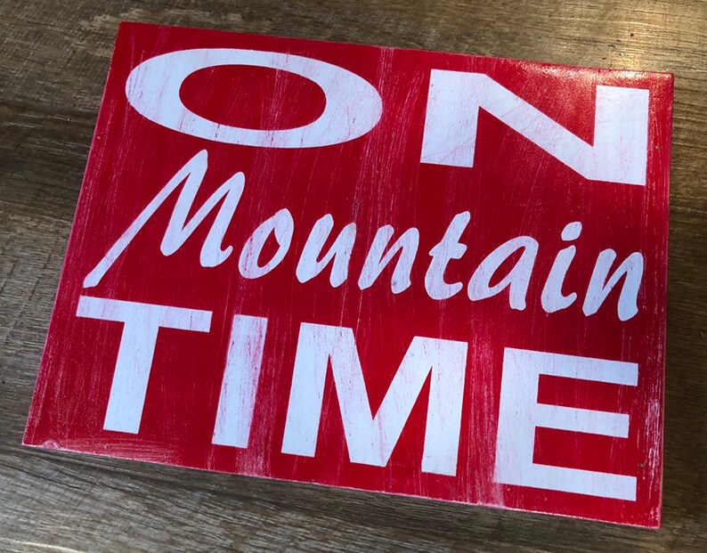 On Mountain Time Sign - Etsy