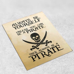 Always Be a Pirate Pirate Art Print Poster PRINTABLE 8x10 | Etsy