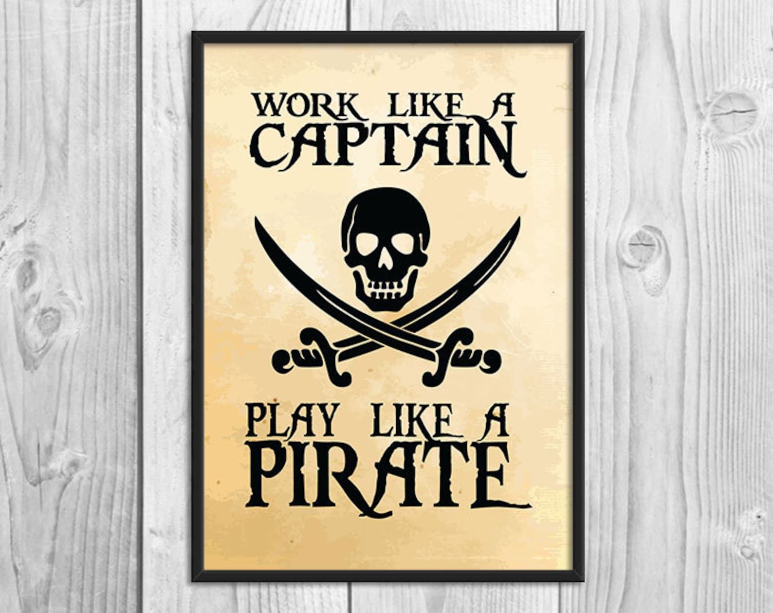 Work Like a Captain Play Like a Pirate Pirate Art Print | Etsy