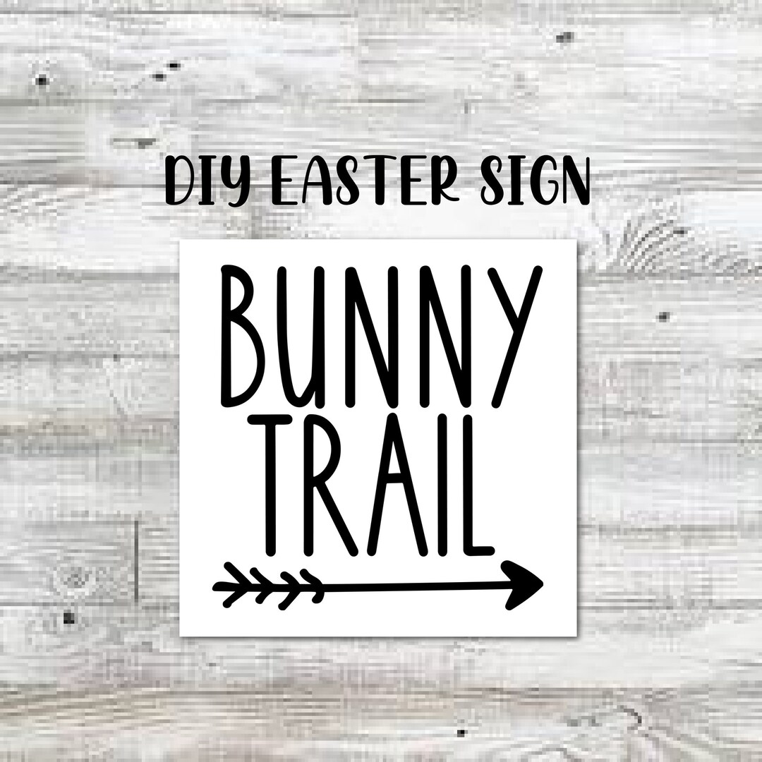 Bunny Trail This Waydiy Easter Signdiy Easter Decaleaster Home ...