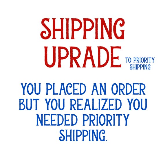 Priority Shipping UPGRADE - Etsy