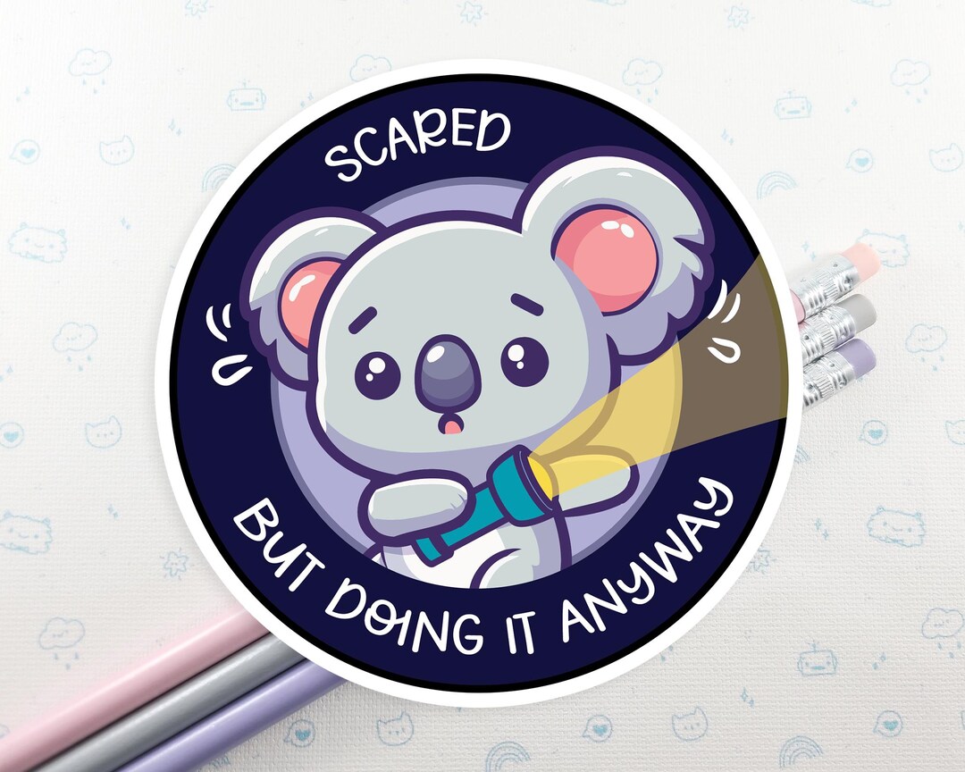 Koala Scared but Doing It Anyway Vinyl Sticker, Cute Koala Sticker ...