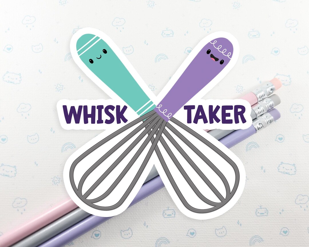 Whisk Taker Vinyl Sticker, Cute Baking Decal, Laptop Whisk Sticker ...