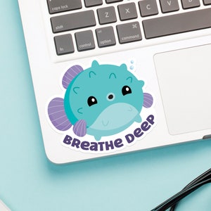 Pufferfish Breathe Deep Pun Sticker, Vinyl Stickers, Laptop Decal, Gift ...