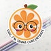 Orange Concentrate Pun Sticker, Cute Citrus Sticker, Orange Juice ...