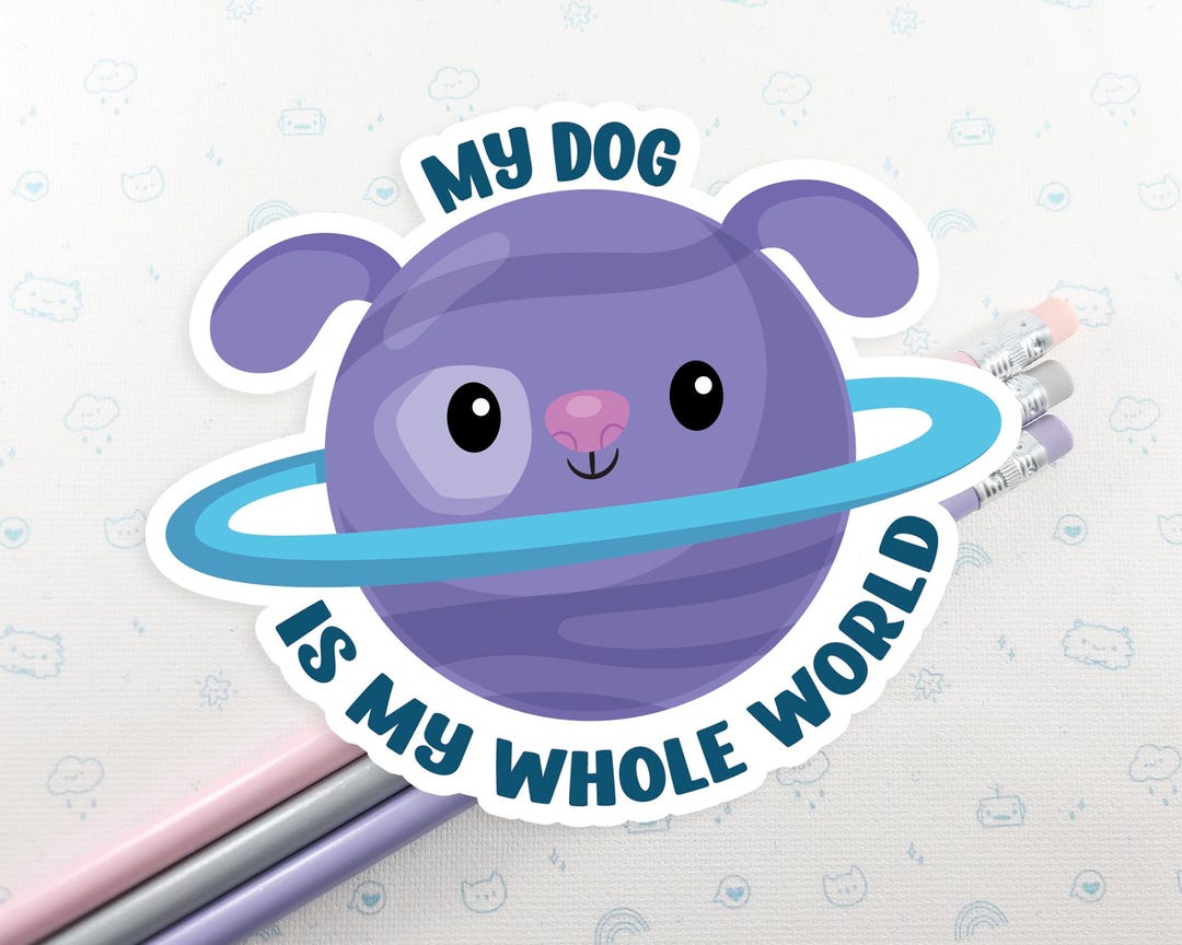 Dog World Sticker, Vinyl Stickers, Laptop Decal, Dog Mom, Dog Dad, Cute ...