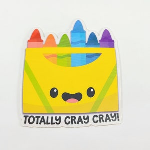 Crayons Cray Cray Sticker, Vinyl Sticker, Laptop Decal, Artist Gift for ...