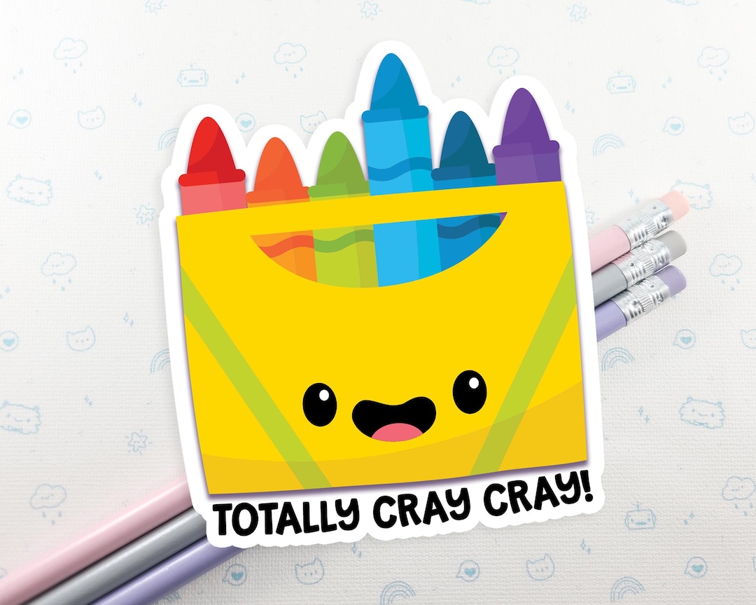 Crayons Cray Cray Sticker, Vinyl Sticker, Laptop Decal, Artist Gift for ...