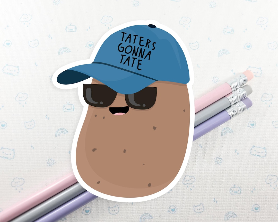 Taters Gonna Tate Potato Vinyl Sticker: Pun Gift Decal - Etsy