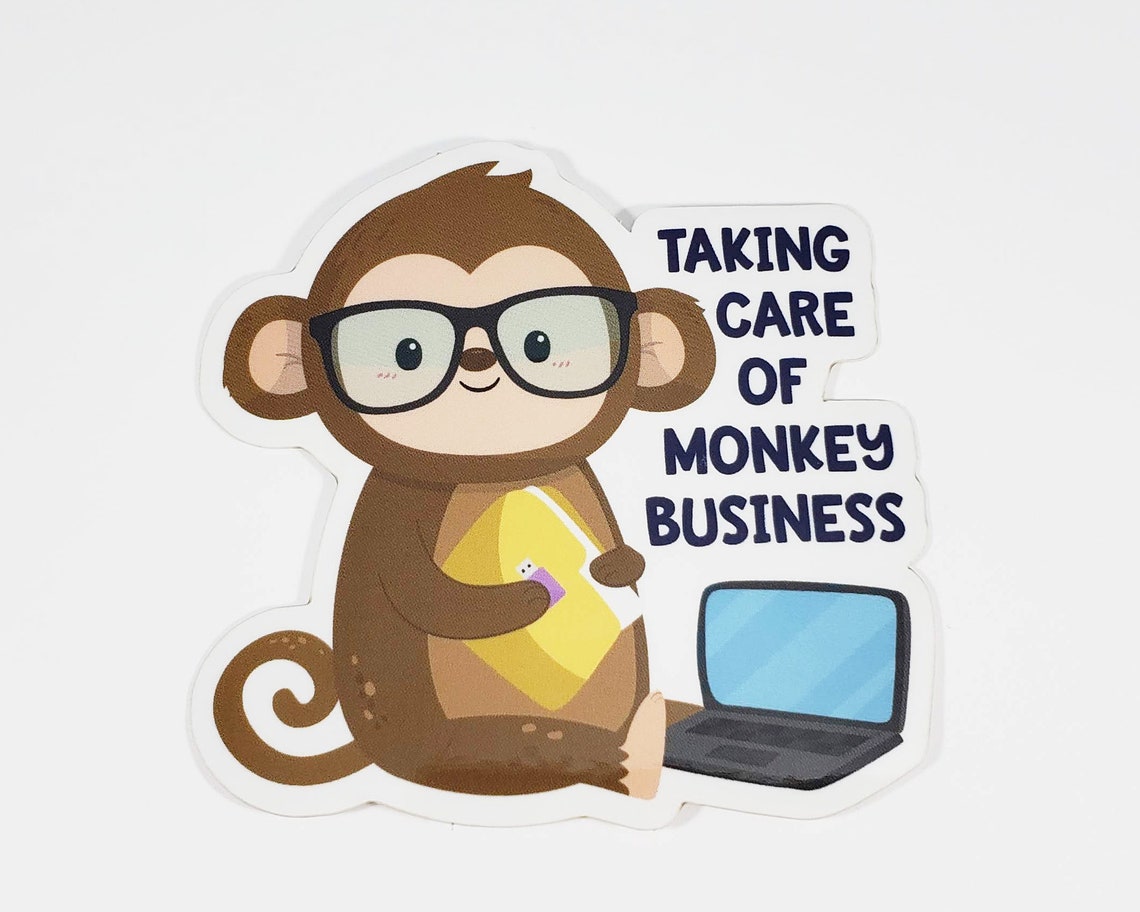 Monkey Business Sticker, Vinyl Stickers, Laptop Decal, Monkey Gift ...