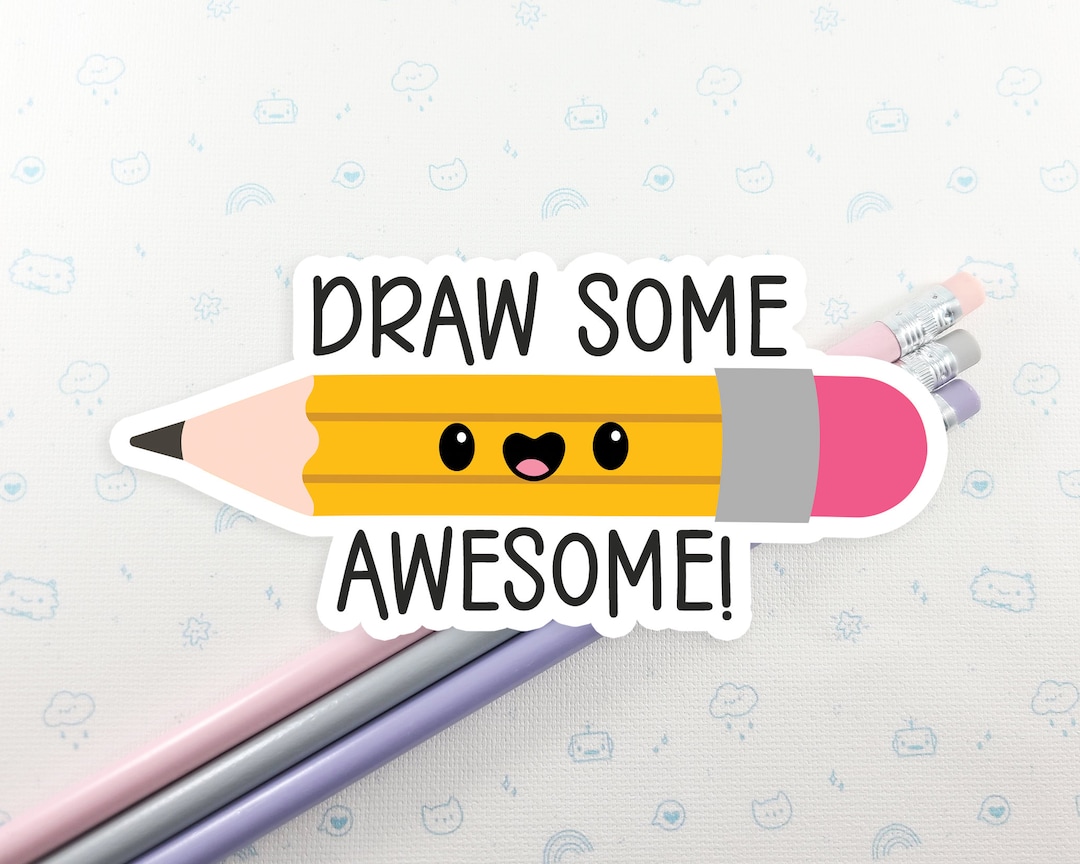 Pencil Draw Some Awesome Sticker, Cute Pencil Sticker, Drawing Sticker ...