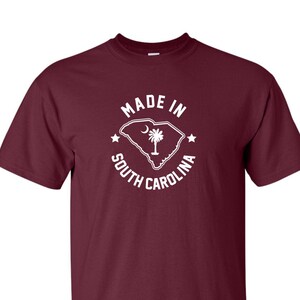 New "made in South Carolina" T-shirt | Choose From Over 30 Shirt Colors ...