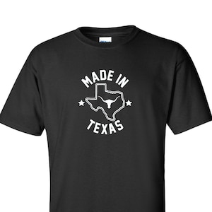New "made in Texas" T-shirt | Choose From Over 30 Shirt Colors & 15 ...