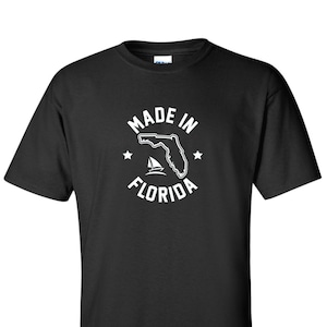 New "made in Florida" T-shirt | Choose From Over 30 Shirt Colors & 15 ...